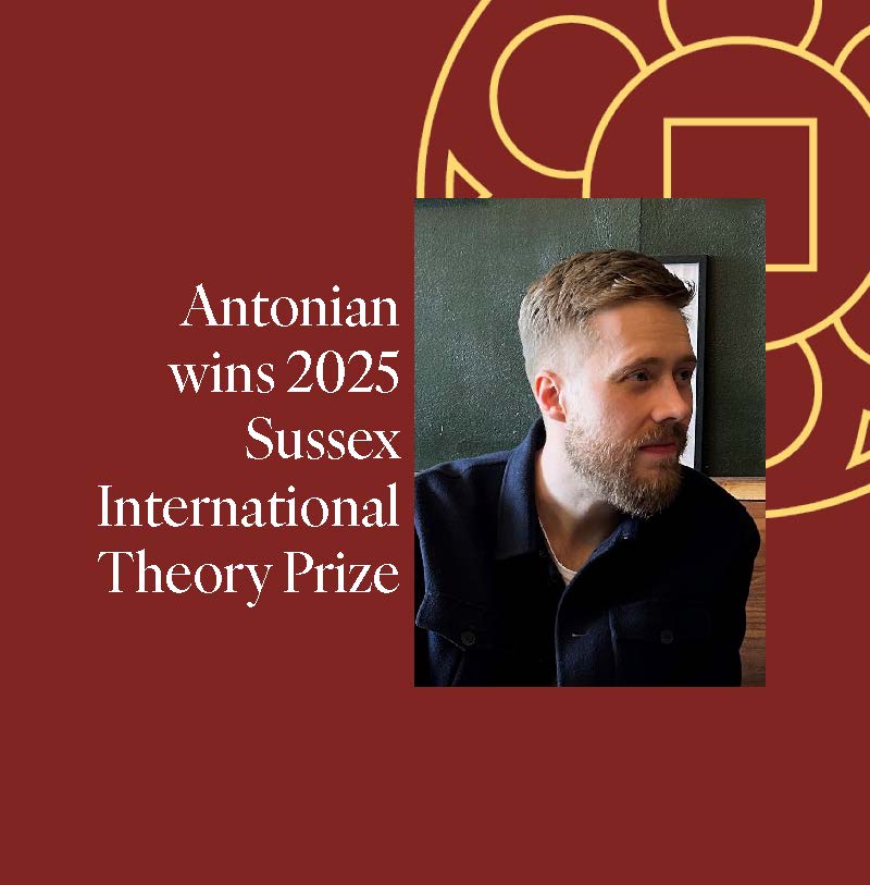 Antonian wins 2025 Sussex International Theory Prize - St Antony's